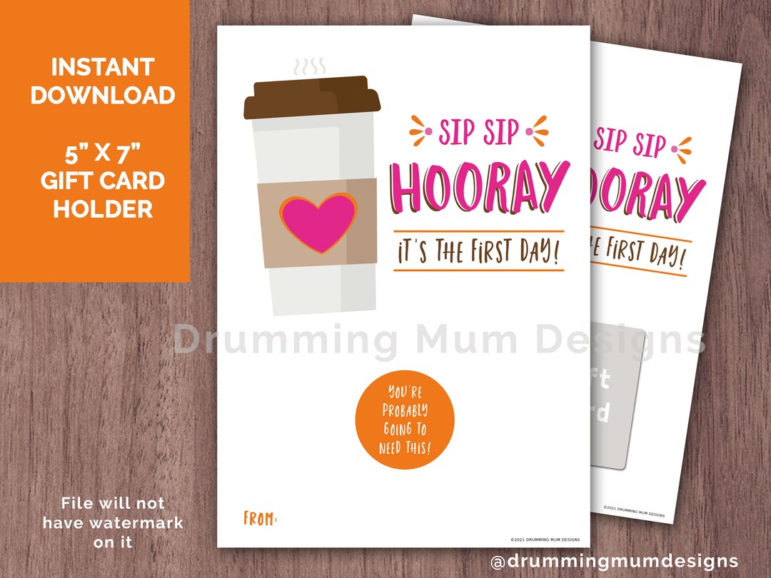 First Day of School PRINTABLE Teacher Coffee Gift Card Holder Sip Sip ...