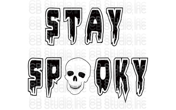 Stay Spooky SVG & PNG Digital Download - Etsy