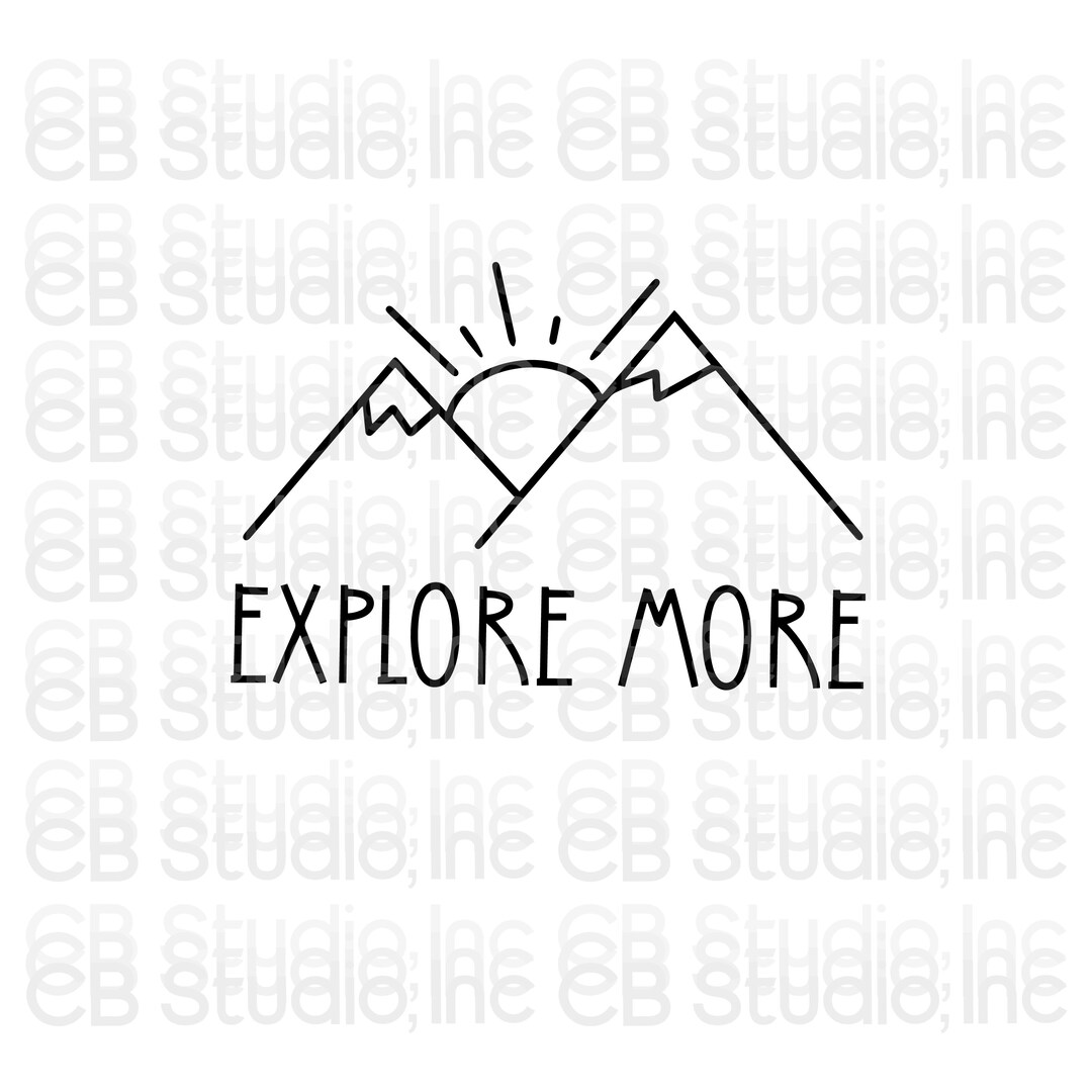Explore More - Mountain Design *SVG & PNG Digital Download* - Etsy