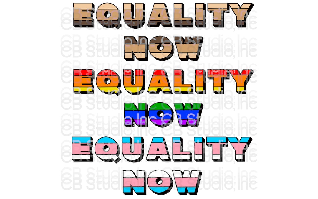 Equality Now SVG & PNG Digital Download - Etsy