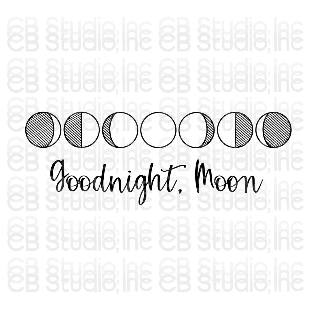 Good Night Moon - Moon Phases Designs *SVG & PNG Digital Download* - Etsy