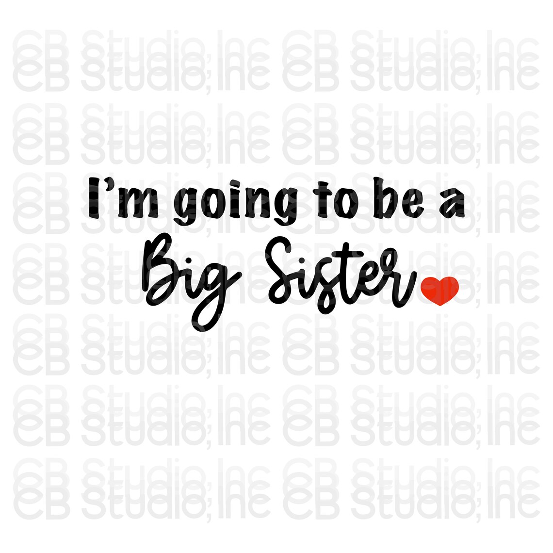 I'm Going to Be A Big Sister Heart Design SVG & PNG Digital Download - Etsy