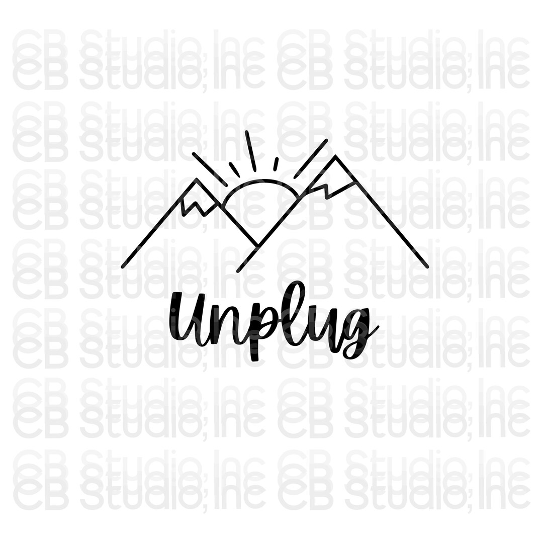 Unplug - Mountain Design *SVG & PNG Digital Download* - Etsy