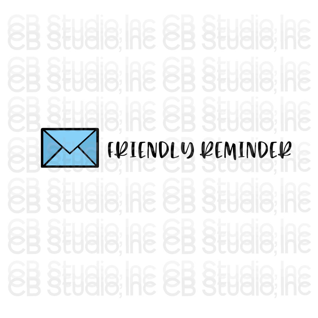 Friendly Reminder - E-mail Design *SVG & PNG Digital Download* - Etsy