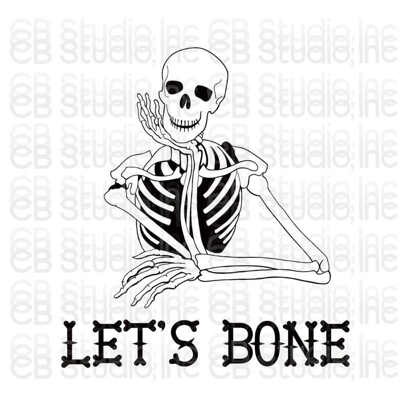 Let's Bone Skeleton Design SVG & PNG Digital Download - Etsy