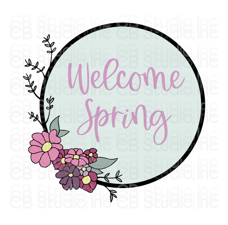 Welcome Spring *SVG & PNG Digital Download* - Etsy
