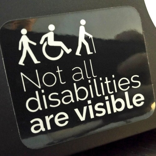 Not All Disabilities Are Visible Bumper Sticker Vinyl Decal - Etsy
