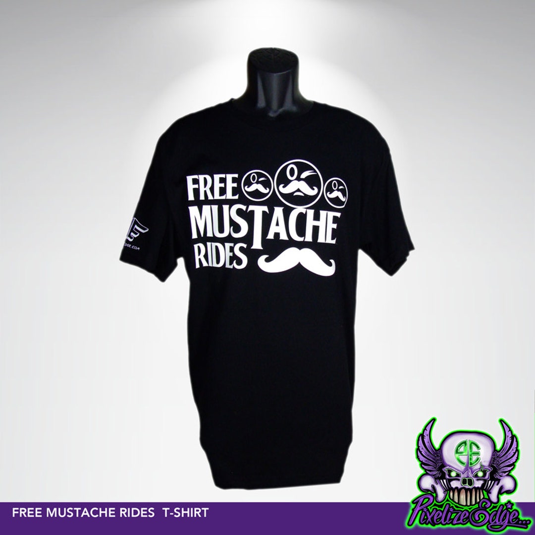 Free Mustache Rides T Shirt - Etsy