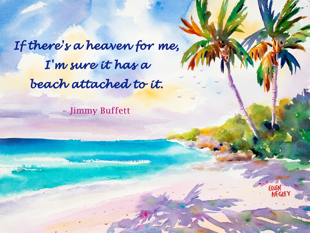Jimmy Buffett Quote, Jimmy Buffett Lyrics, Jimmy Buffett Art, Beach Art ...