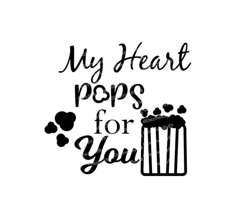 My Heart Pops For You Svg Heart Pops Svg Popcorn Svg Coffee Etsy