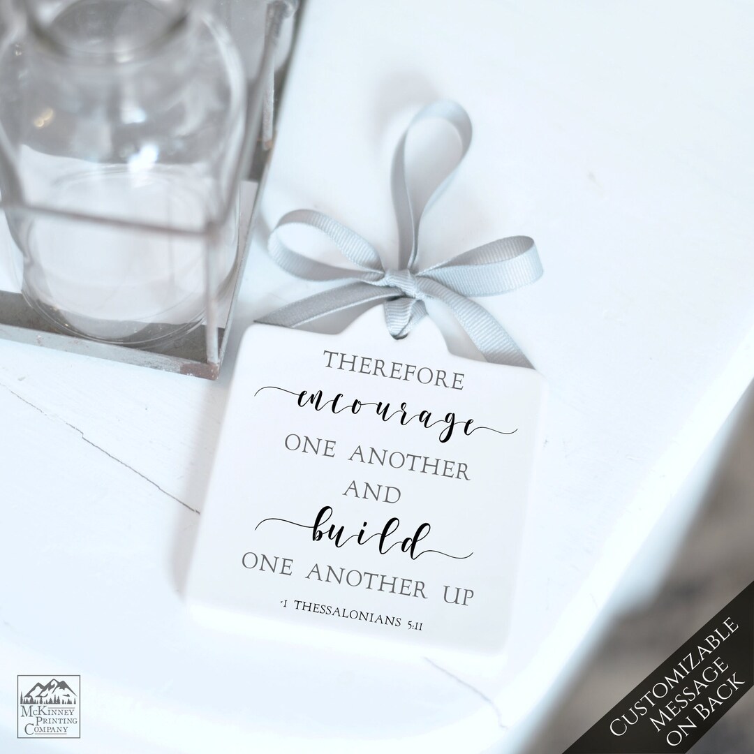 1 Thessalonians 5 11, Therefore Encourage One Another, Confirmation ...