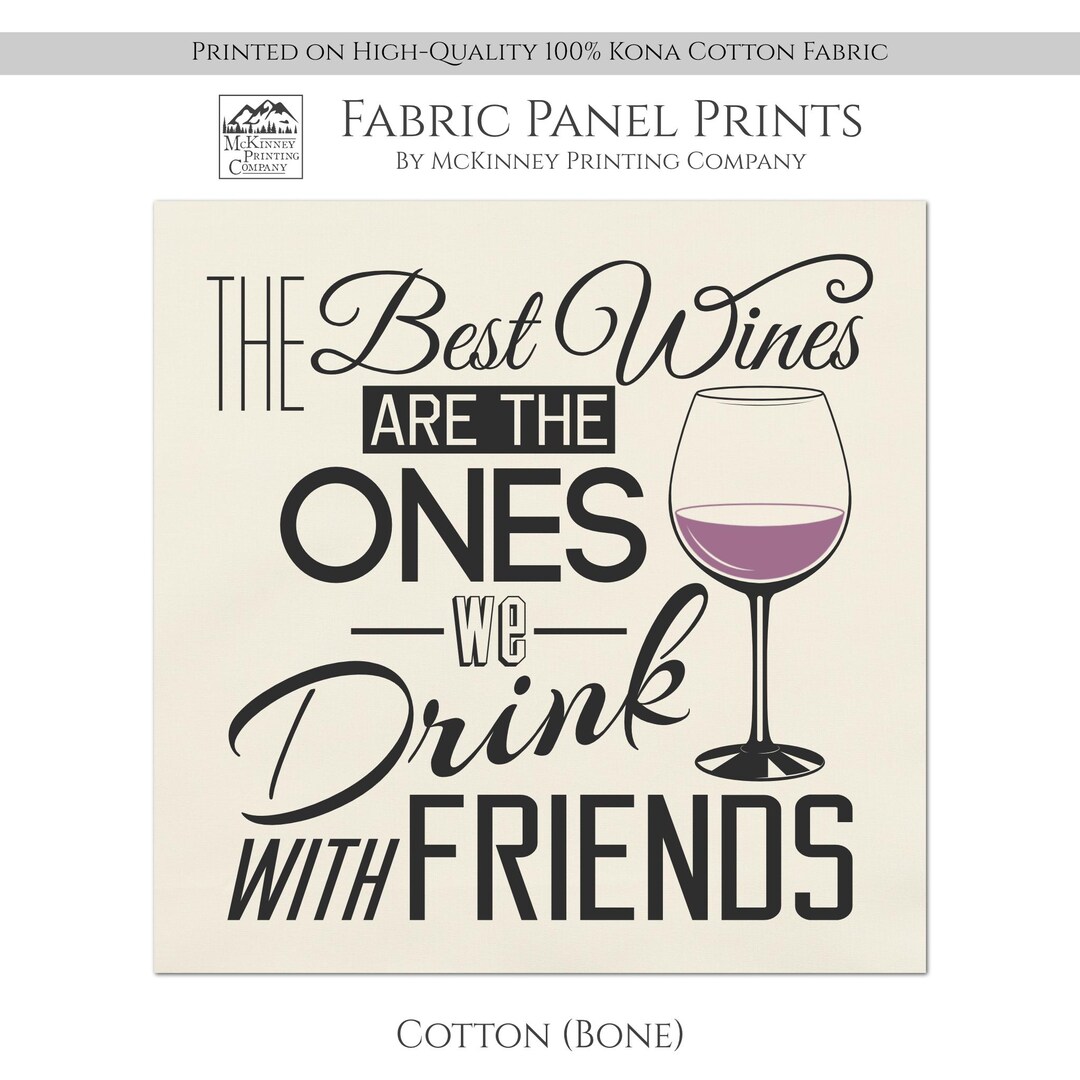 Wine Fabric, Quotes About Life, Friendship, Best Friend, Gift, Large ...