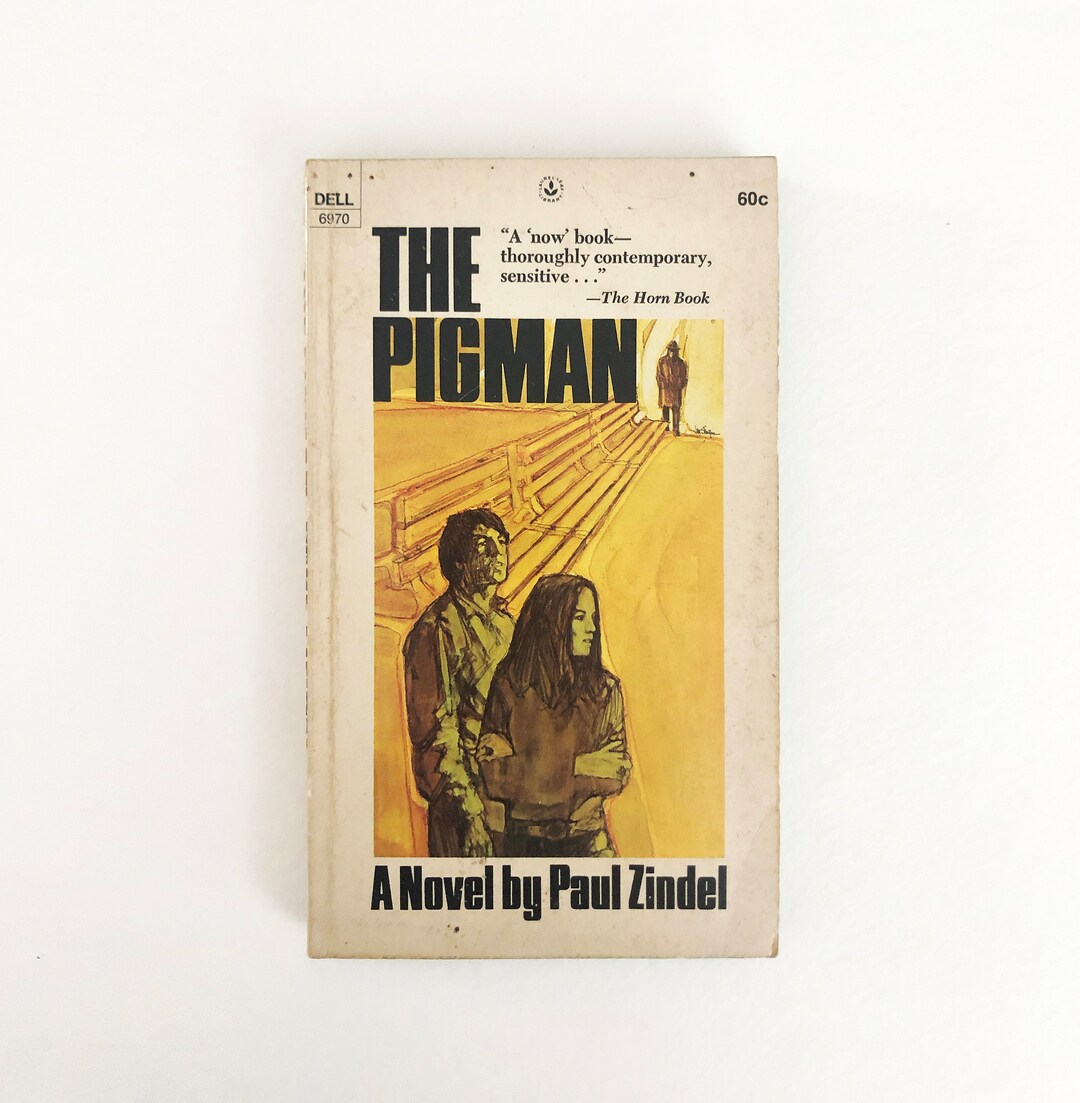 1970s the Pigman by Paul Zindel FIRST PAPERBACK PRINTING 1970 Laurel ...