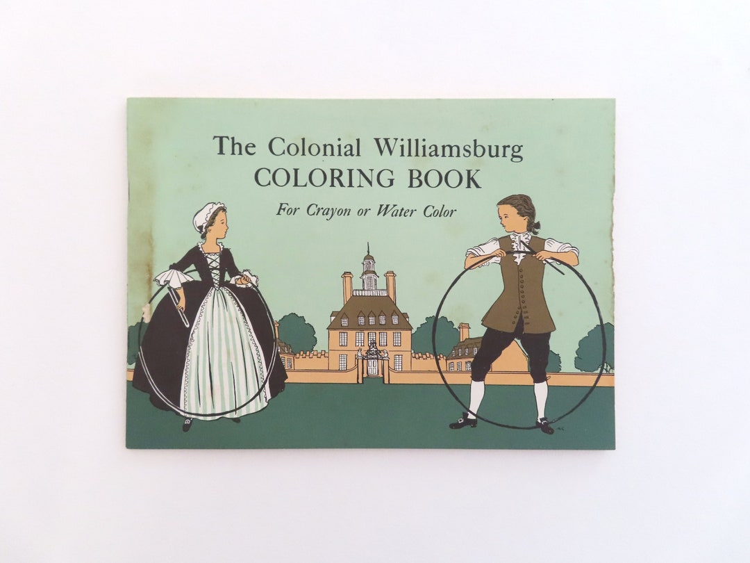 1940s 50s Colonial Williamsburg Coloring Book Williamsburg Virginia the ...