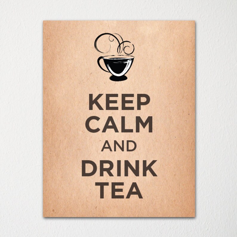 Keep Calm and Drink Tea - Fine Art Print - Choice of Color - Purchase 3 ...