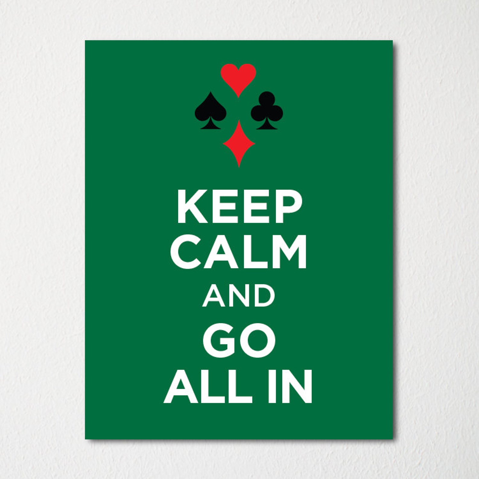 Keep Calm and Go All in - Fine Art Print - Choice of Color - Purchase 3 ...
