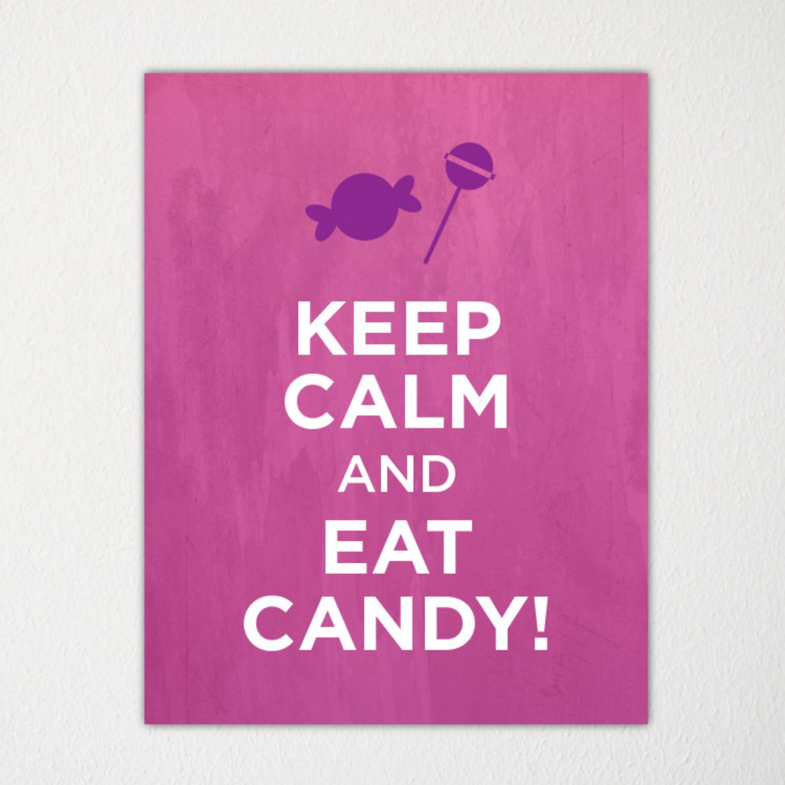 Keep Calm and Eat Candy Fine Art Print Choice of Color Purchase 3 and ...