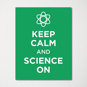 Keep Calm and Science on - Fine Art Print - Choice of Color - Purchase ...