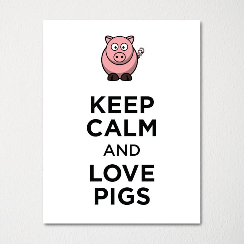Keep Calm and Love Pigs Fine Art Print Choice of Color Purchase 3 and ...