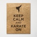 Keep Calm and Karate on - Fine Art Print - Choice of Color - Purchase 3 ...