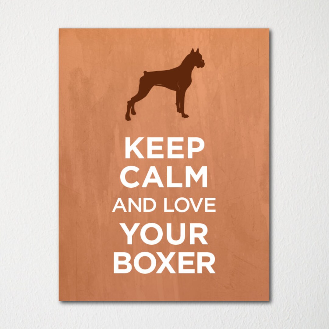 Keep Calm and Love Your Boxer Fine Art Print Choice of Color Purchase 3 ...