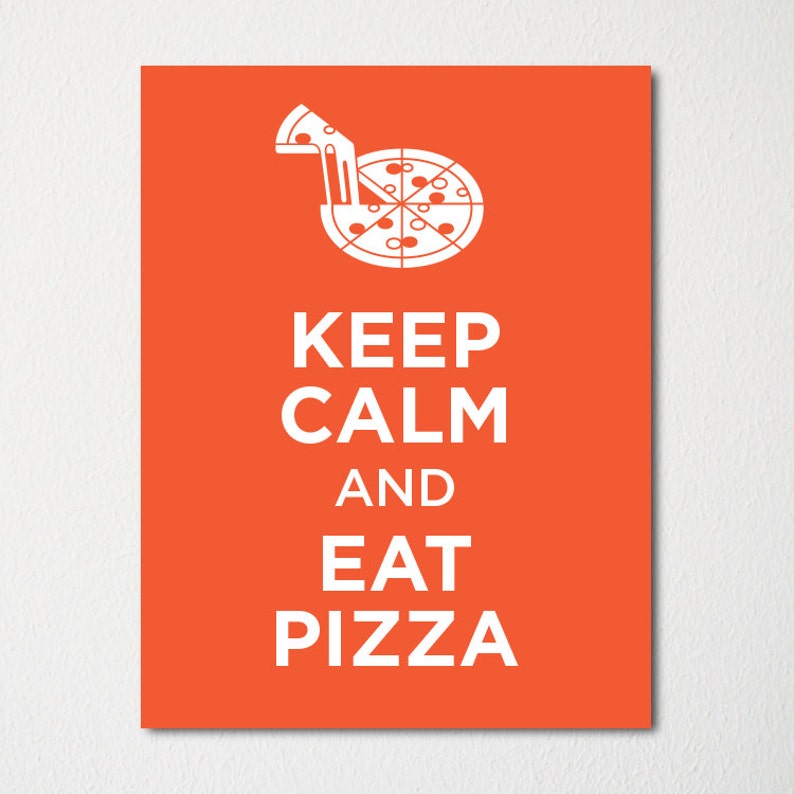 Keep Calm and Eat Pizza - Fine Art Print - Choice of Color - Purchase 3 ...