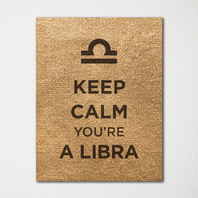 Keep Calm You're a Libra Fine Art Print Choice of - Etsy