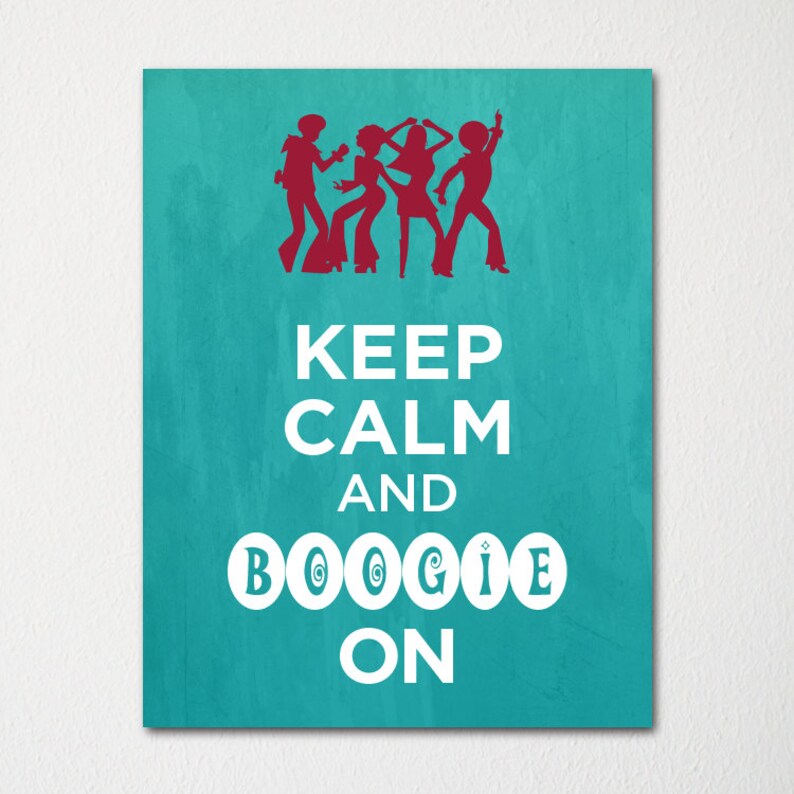 Keep Calm and Boogie on - Fine Art Print - Choice of Color - Purchase 3 ...