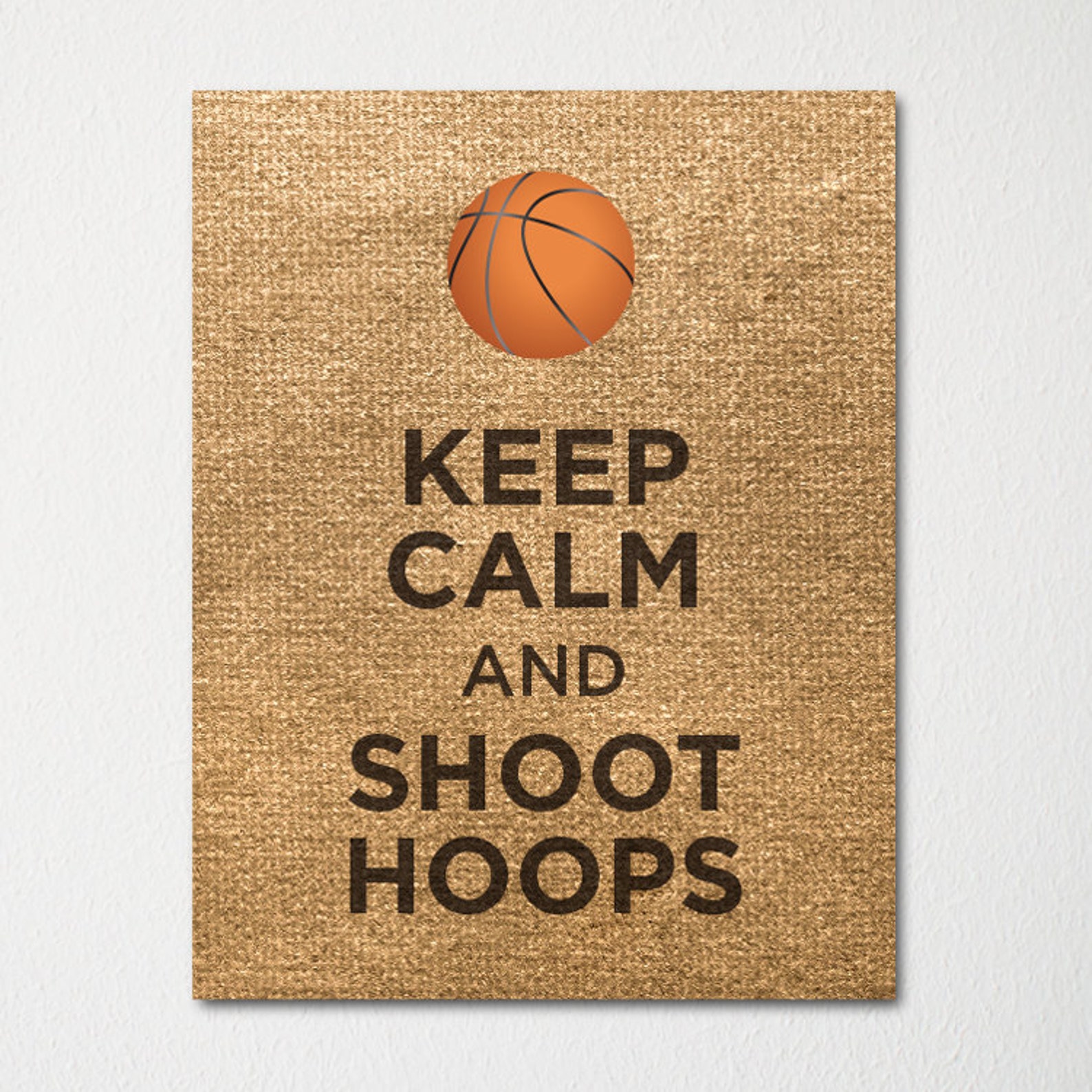 Keep Calm and Shoot Hoops - Fine Art Print - Purchase 3 and Receive 1 ...