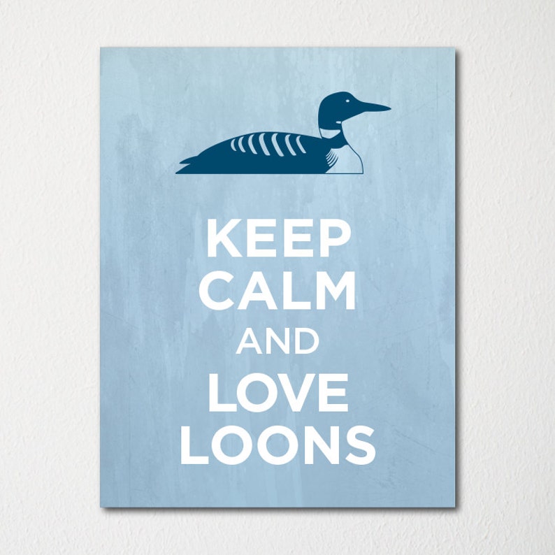 Keep Calm and Love Loons Fine Art Print Choice of Color - Etsy