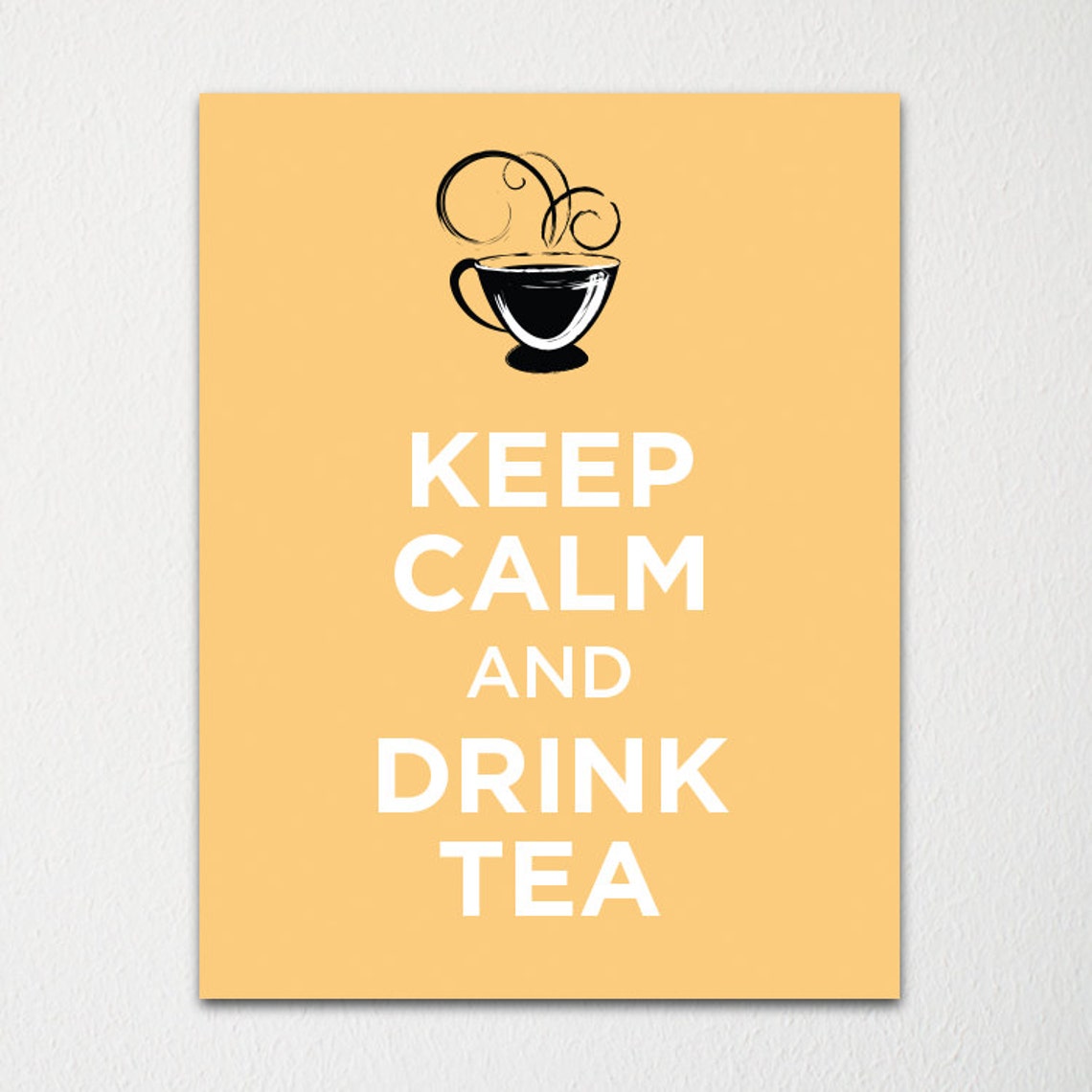 Keep Calm and Drink Tea - Fine Art Print - Choice of Color - Purchase 3 ...