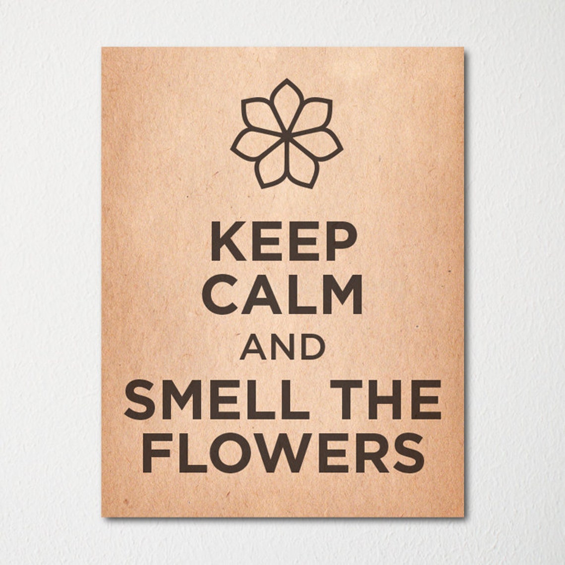 Keep Calm and Smell the Flowers Fine Art Print Choice of Color Purchase ...