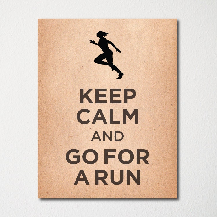 Keep Calm and Go for A Run - Fine Art Print - Choice of Color ...