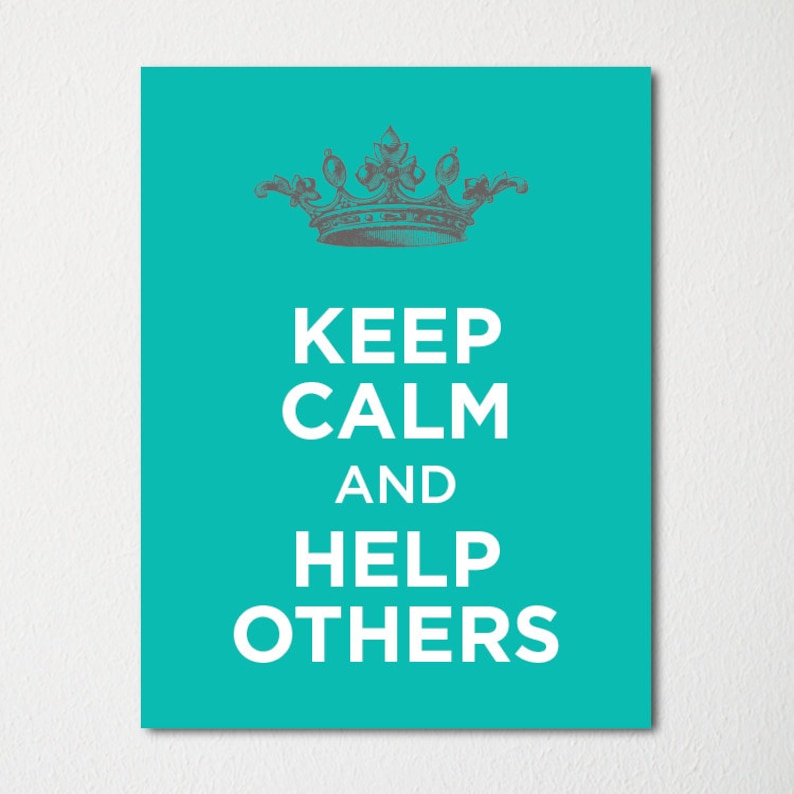Keep Calm and Help Others - Fine Art Print - Choice of Color - Purchase ...