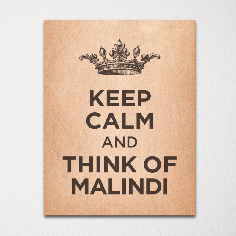 Keep Calm and Think of Malindi - Any Location Available - Fine Art ...