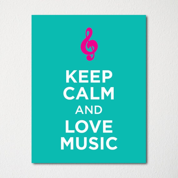 Keep Calm And Love Music