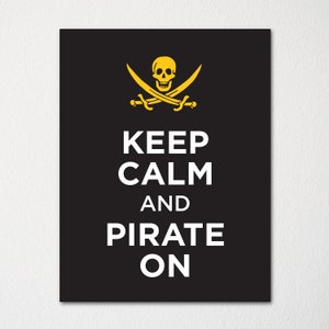 Halloween Keep Calm and Pirate on - Fine Art Print - Choice of Color ...