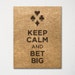 Keep Calm and Bet Big - Fine Art Print - Choice of Color - Purchase 3 ...