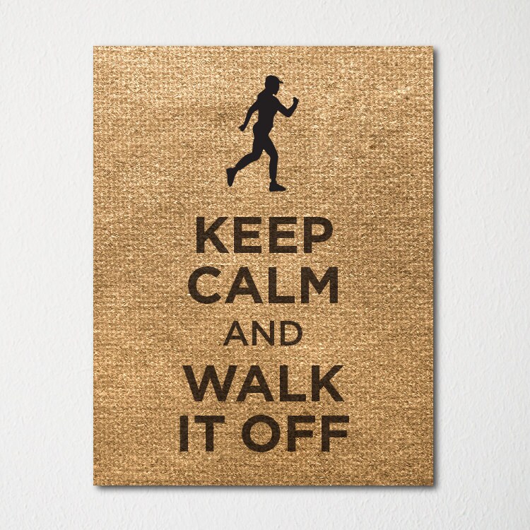 Keep Calm and Walk It off Fine Art Print Choice of Color Purchase 3 and ...