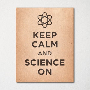 Keep Calm and Science on - Fine Art Print - Choice of Color - Purchase ...