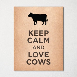 Keep Calm and Love Cows - Fine Art Print - Choice of Color - Purchase 3 ...