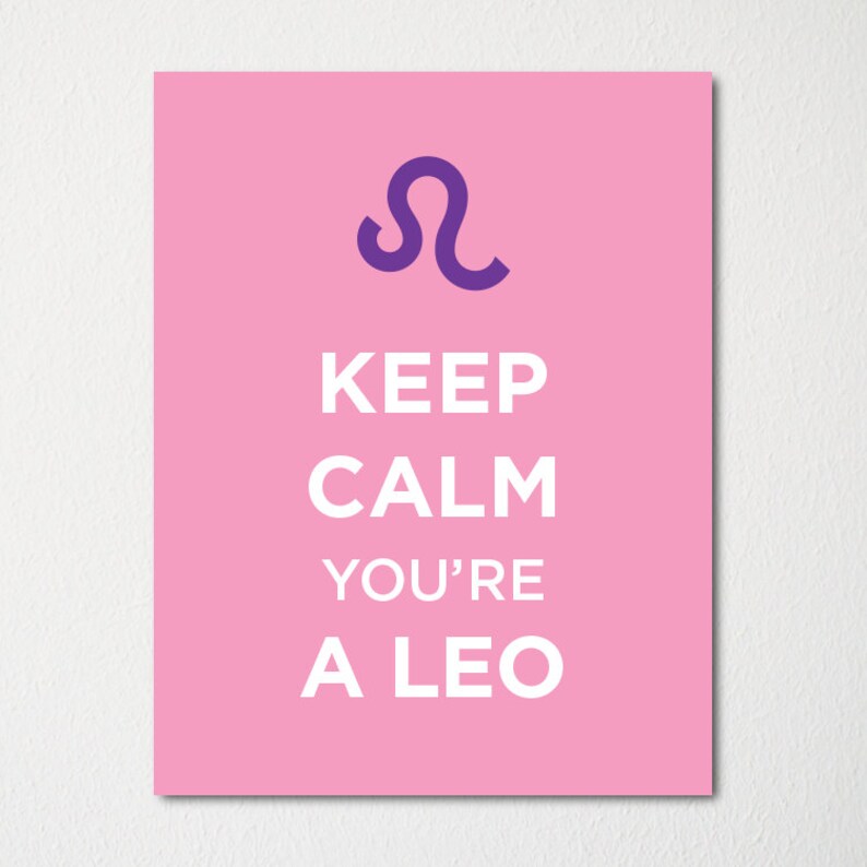 Keep Calm You're a Leo - Fine Art Print - Choice of Color - Purchase 3 ...