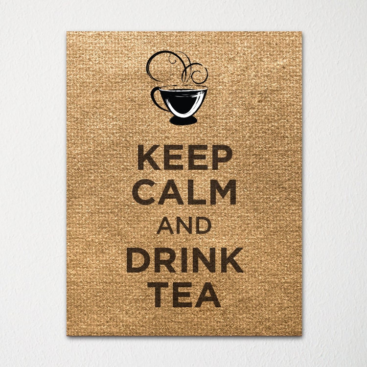 Keep Calm and Drink Tea - Fine Art Print - Choice of Color - Purchase 3 ...