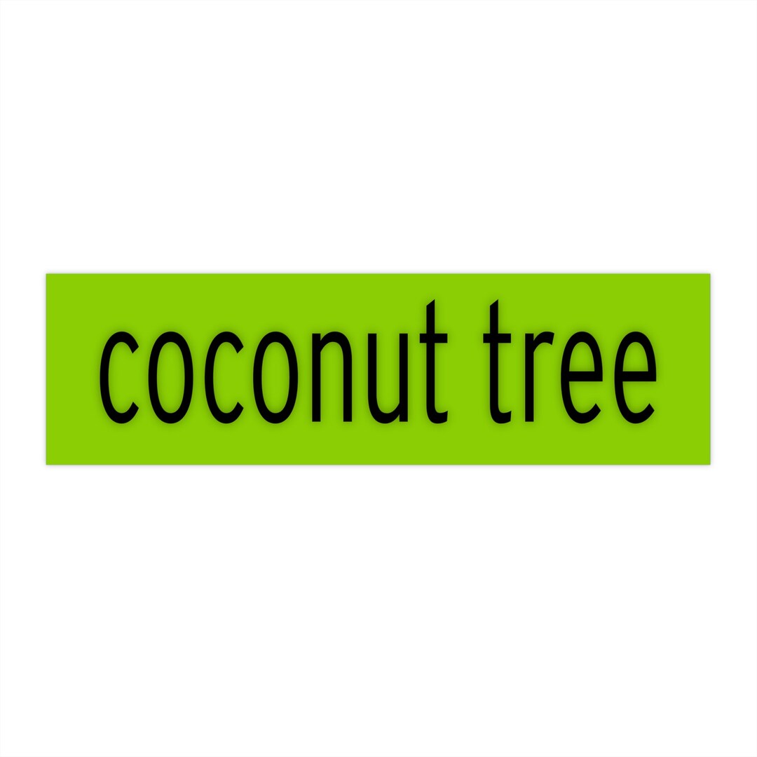 Coconut Tree Kamala Harris Brat Bumper Sticker 11 W X 3 H I'm so Kamala ...