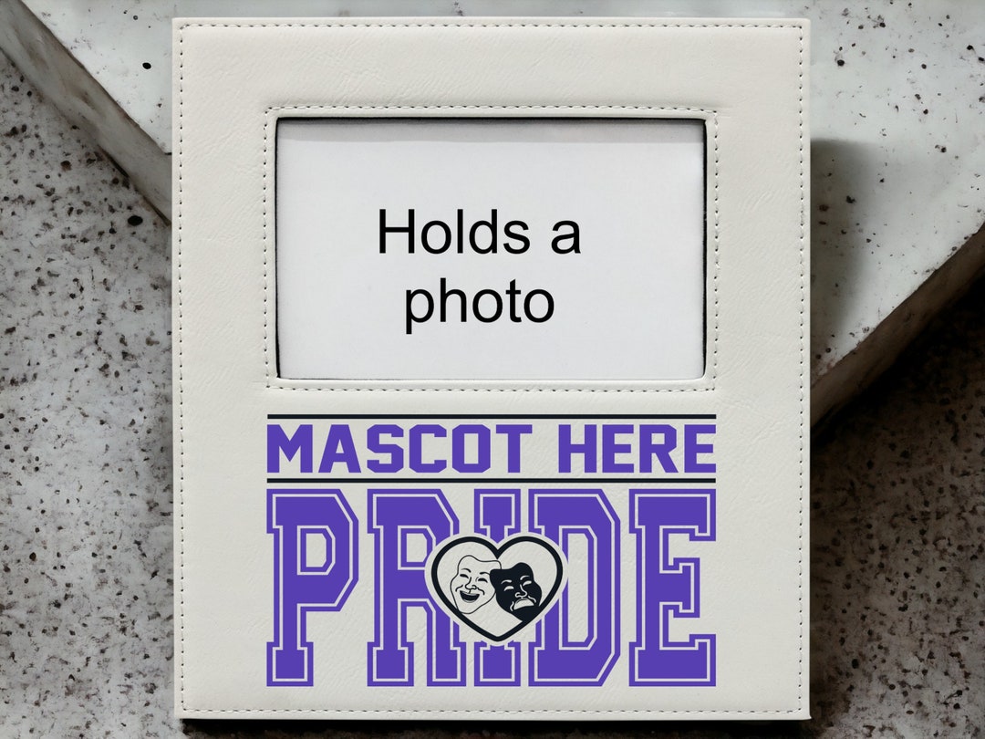 Drama Frame/ Pride Frame/ Sports Frame/ Spirit Frame/ School Mascot ...