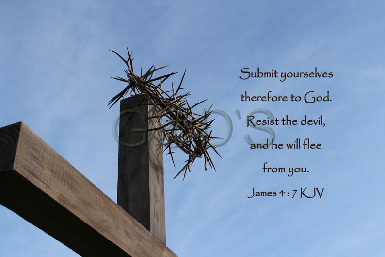 James 4 7 KJV Scripture Picture Submission To God Cross Crown Of