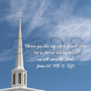 Joshua 24:15B, D, KJV, Scripture Picture, Scripture Photo, Cross ...