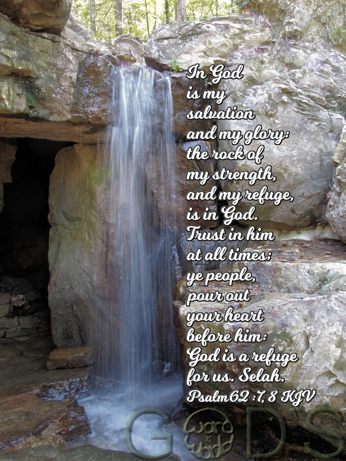 Psalm 62:7 8, KJV, Scripture Picture, Waterfall, Rocks, Salvation ...