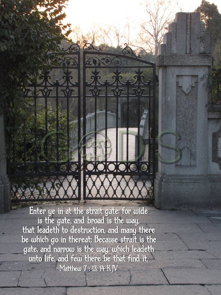 Matthew 7:13, 14, KJV, Scripture Picture, Gate, Hangzhou, China, West ...