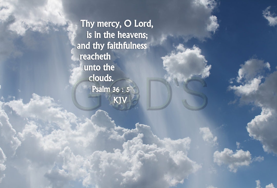 Psalm 36:5, KJV, Scripture Picture, Christian Photography Clouds ...